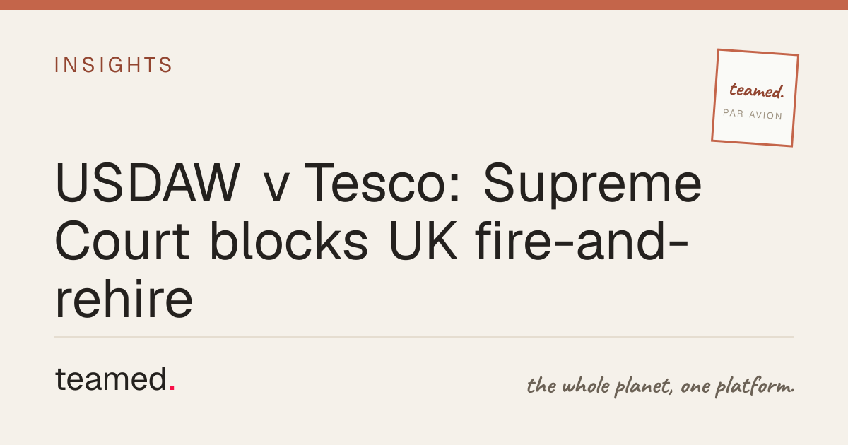 USDAW v Tesco: Supreme Court blocks UK fire-and-rehire | teamed.